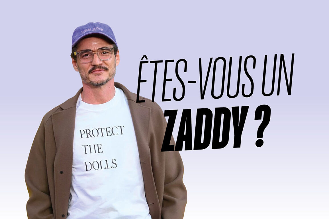 Test : Êtes-vous (vraiment) un Zaddy ? - Technikart